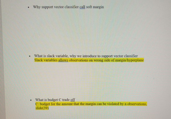 Solved . Why support vector classifier call soft margin . | Chegg.com