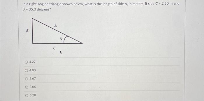 Solved In a right-angled triangle shown below, what is the | Chegg.com
