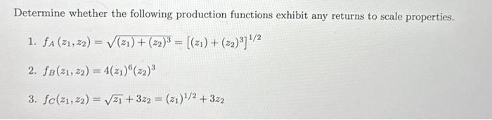 Solved Determine whether the following production functions | Chegg.com