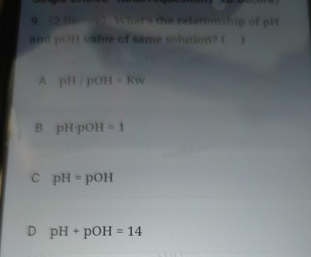 Solved 9. (20scont) What's the relationship of pH and poH | Chegg.com