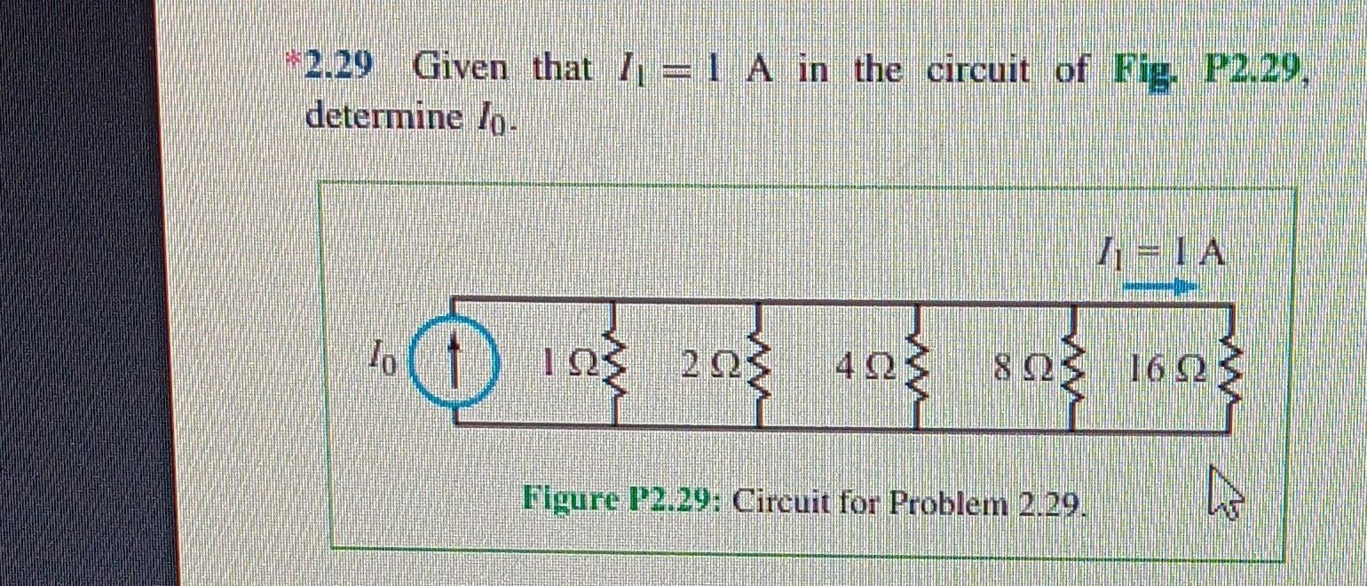 [Solved]: 2.29 Given that I1=1A in the circuit of Fig.