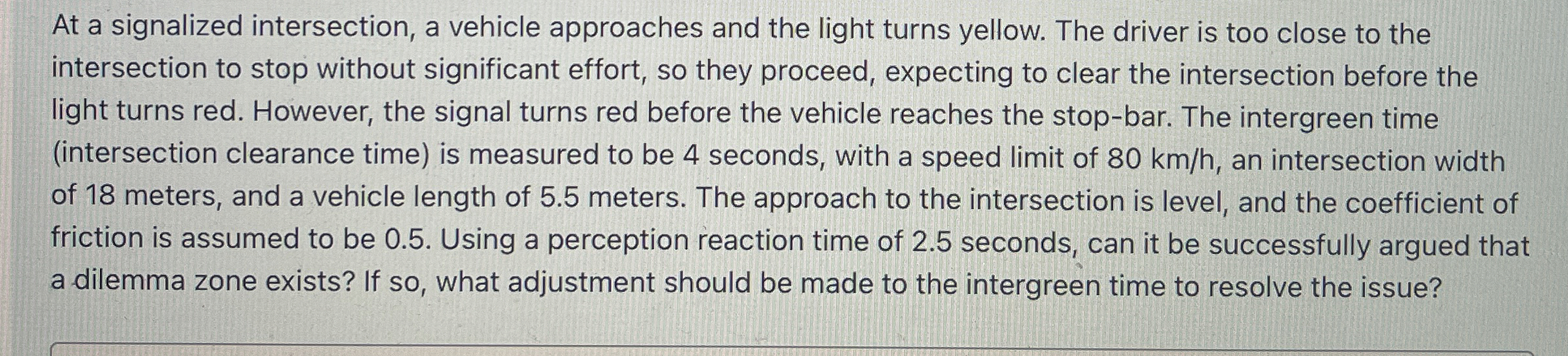 Solved At A Signalized Intersection A Vehicle Approaches