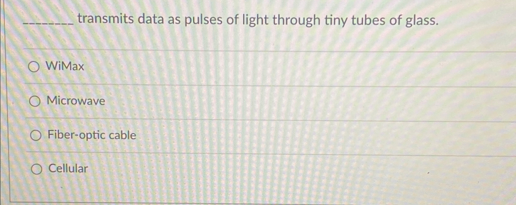 Solved transmits data as pulses of light through tiny tubes | Chegg.com