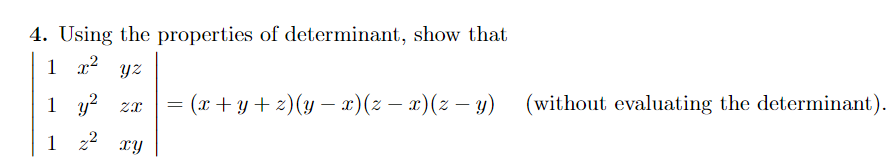 Solved Using the properties of determinant, show | Chegg.com