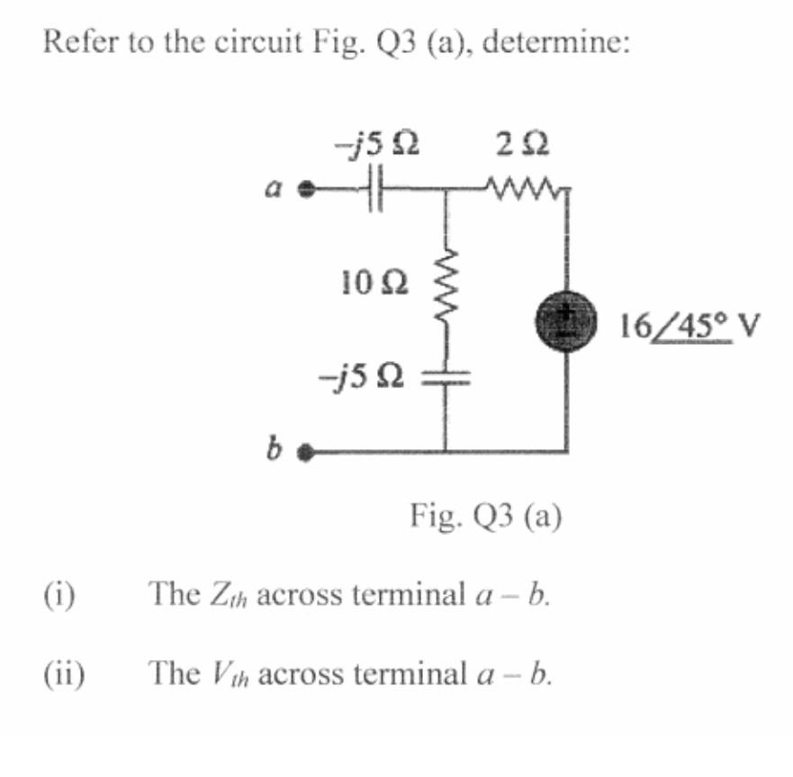 Solved Refer to the circuit Fig. Q3 (a), determine: Fig. Q3 | Chegg.com