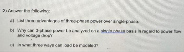 Solved 2) Answer the following: a) List three advantages of | Chegg.com