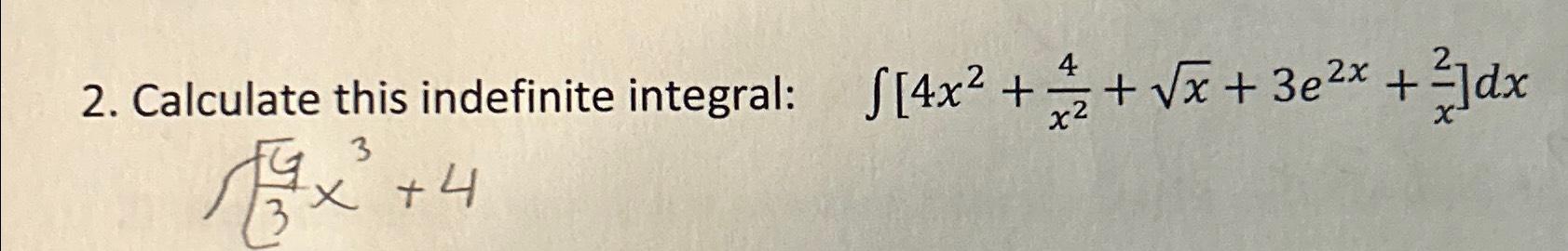 Solved Calculate this indefinite integral: | Chegg.com