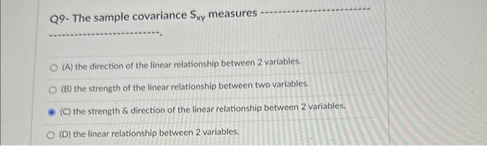 Solved Q9- The sample covariance Sxy measures (A) the | Chegg.com