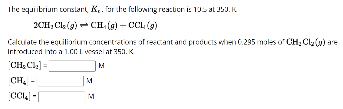 Solved The equilibrium constant, Kc, ﻿for the following | Chegg.com