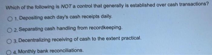 Solved Which of the following is NOT a control that | Chegg.com