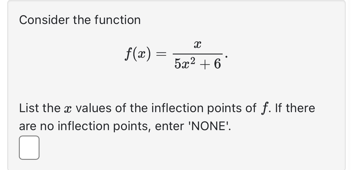 Solved Consider the functionf(x)=x5x2+6.List the x ﻿values | Chegg.com