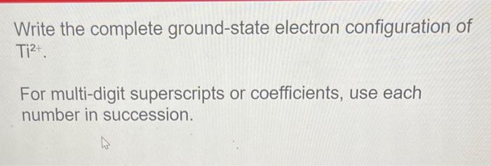Solved Write The Complete Ground State Electron