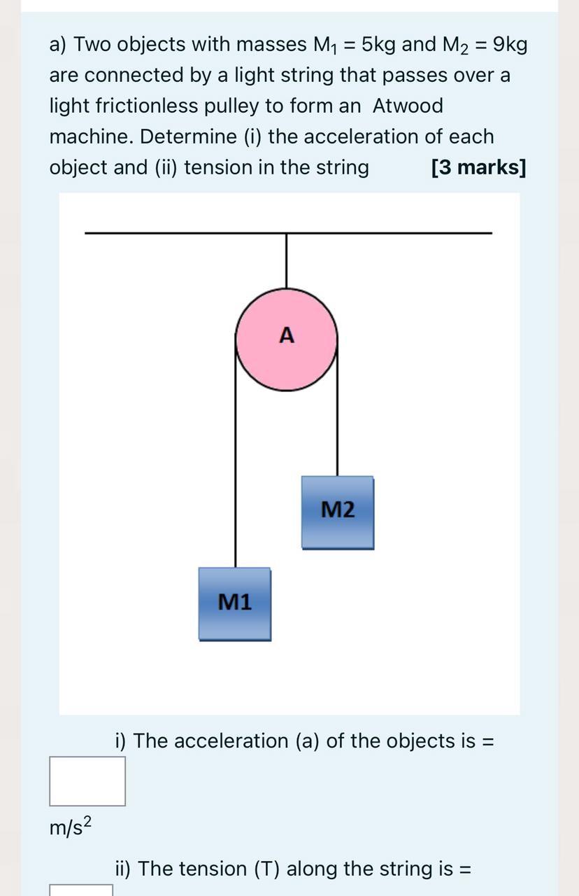 Solved a) Two objects with masses M1 = 5kg and M2 = 9kg are | Chegg.com