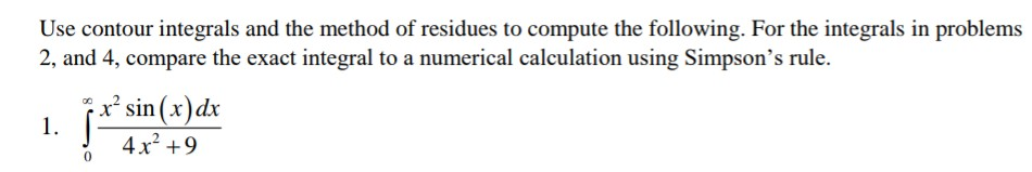 Solved Use contour integrals and the method of residues to | Chegg.com