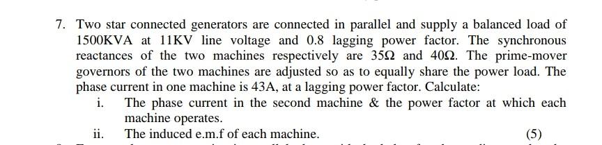 Solved 7. Two star connected generators are connected in | Chegg.com