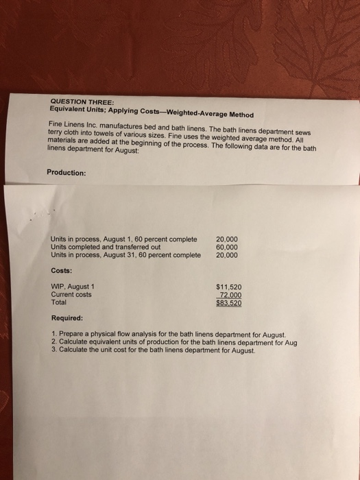 Solved QUESTION THREE: Equivalent Units; Applying | Chegg.com