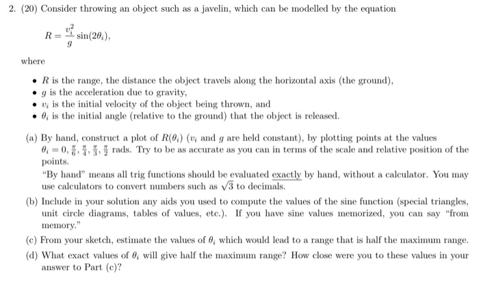 Solved 2. (20) Consider throwing an object such as a | Chegg.com