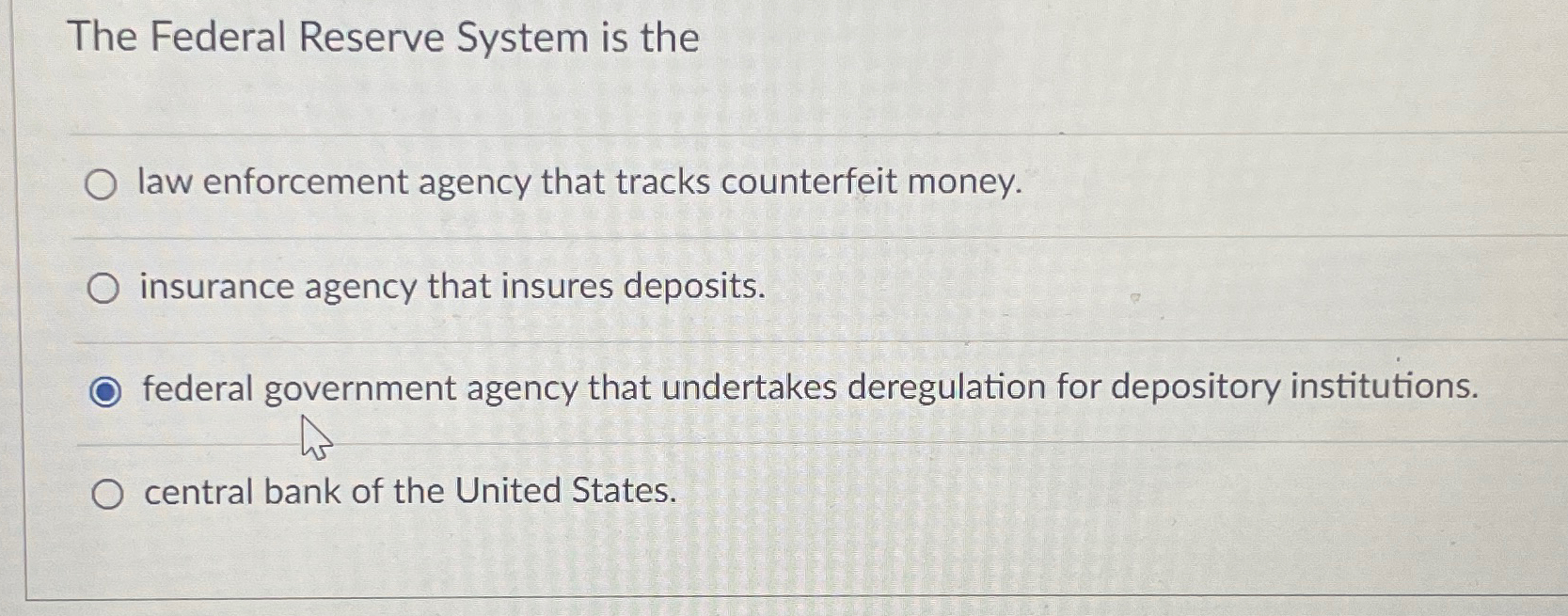 Solved The Federal Reserve System is thelaw enforcement | Chegg.com