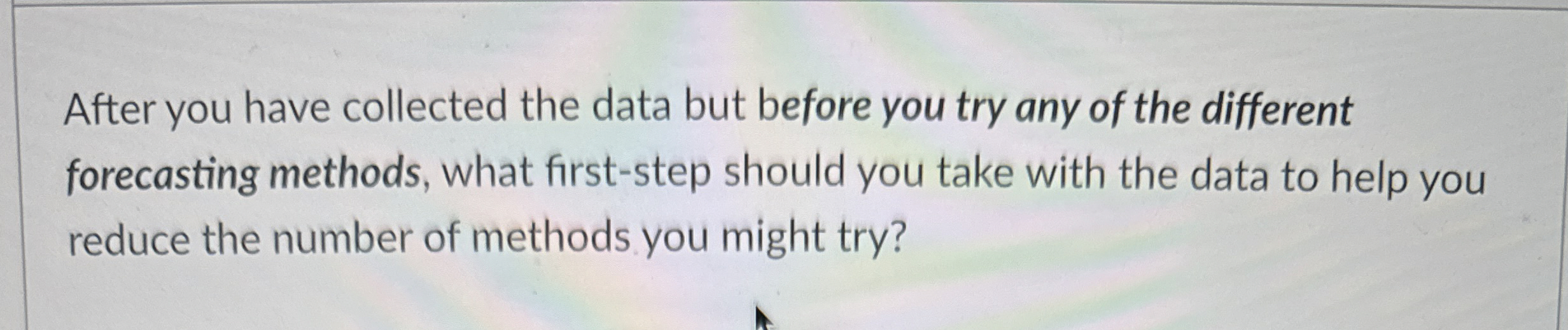 After you have collected the data but before you try | Chegg.com