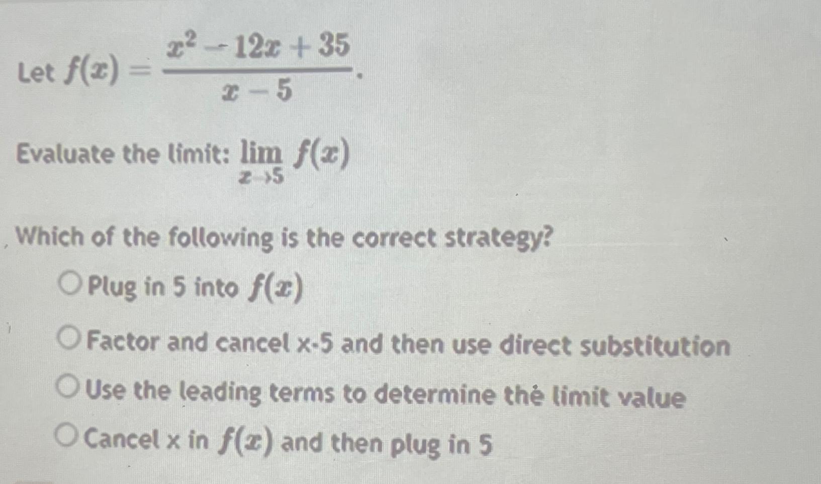 Solved Let f(x)=x2-12x+35x-5Evaluate the limit: | Chegg.com