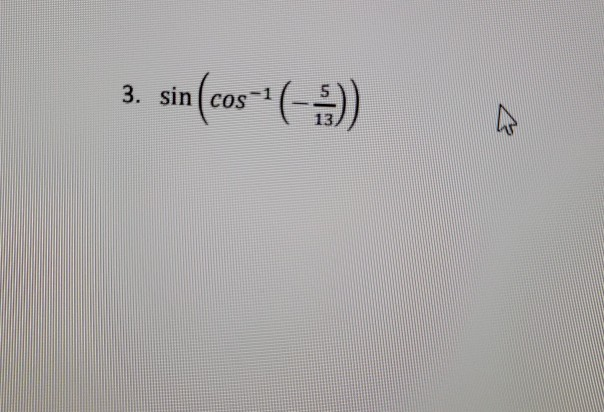 Solved 3. sin cos sin (cos-` (133) | Chegg.com