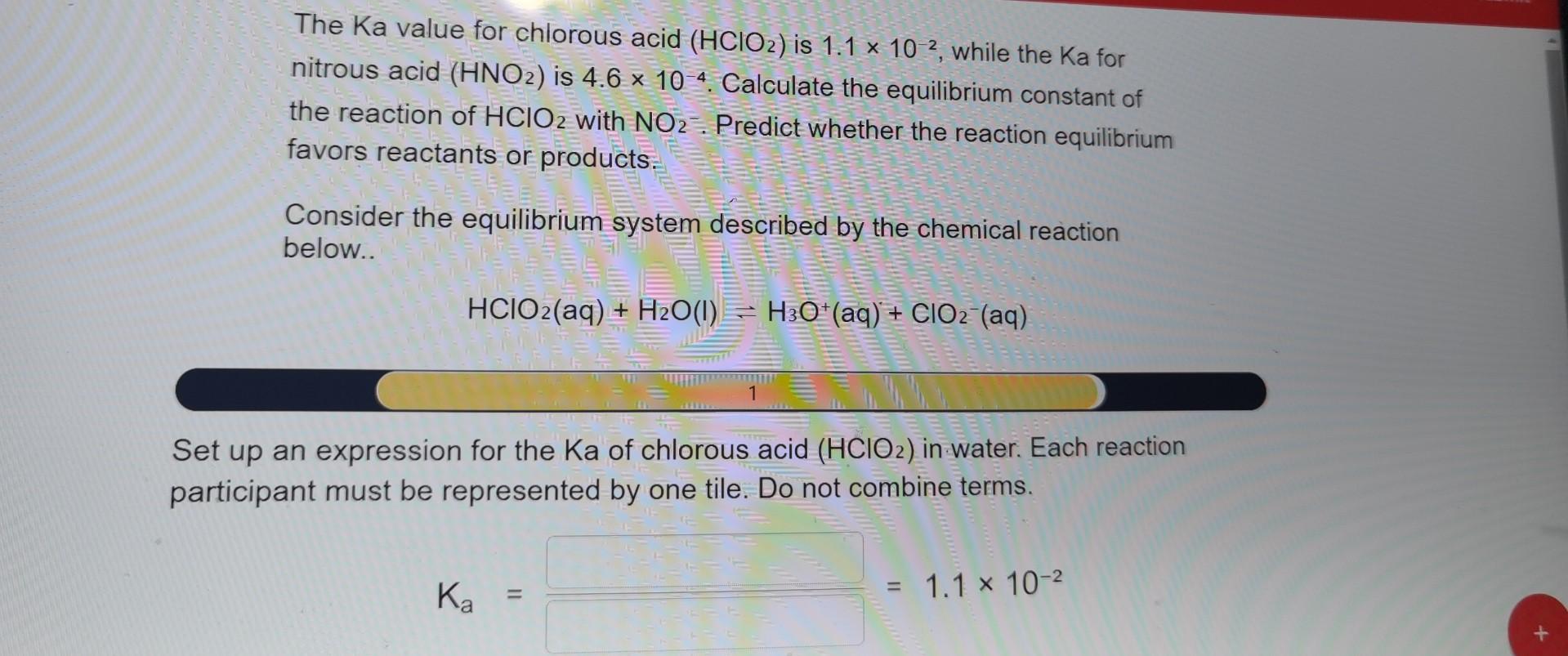 Solved The Ka value for chlorous acid (HClO2) is 1.1×10−2, | Chegg.com