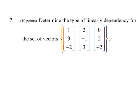 Solved (10 ﻿points) ﻿Determine the type of linearly | Chegg.com