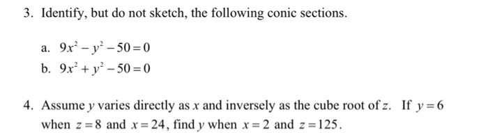 Solved 3. Identify, but do not sketch, the following conic | Chegg.com