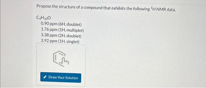 Solved propose the structure of a compound that exhibits the | Chegg.com