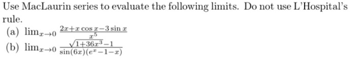 Solved Use MacLaurin series to evaluate the following | Chegg.com