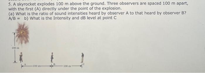 Solved 5. A skyrocket explodes 100 m above the ground. Three | Chegg.com