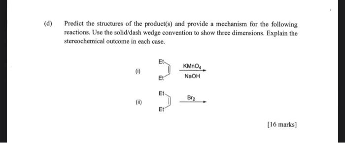 Solved Predict the structures of the product(s) and provide | Chegg.com