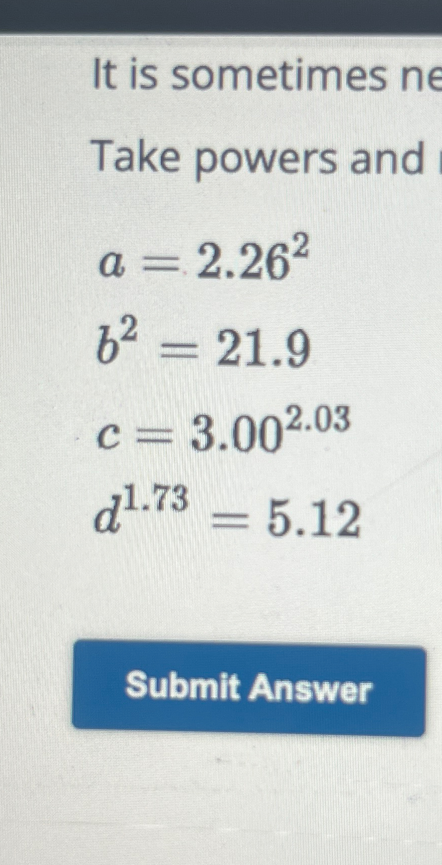 Solved It is sometimes Take powers | Chegg.com