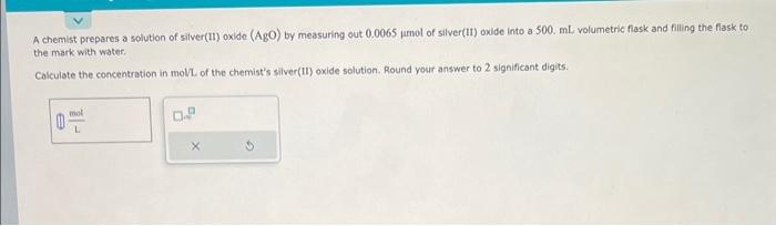 Solved A chemist prepares a solution of silver(II) oxide | Chegg.com