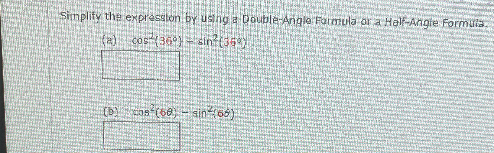 Solved Simplify the expression by using a Double-Angle | Chegg.com