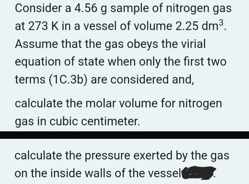 Solved calculate the pressure exerted by the gason the | Chegg.com
