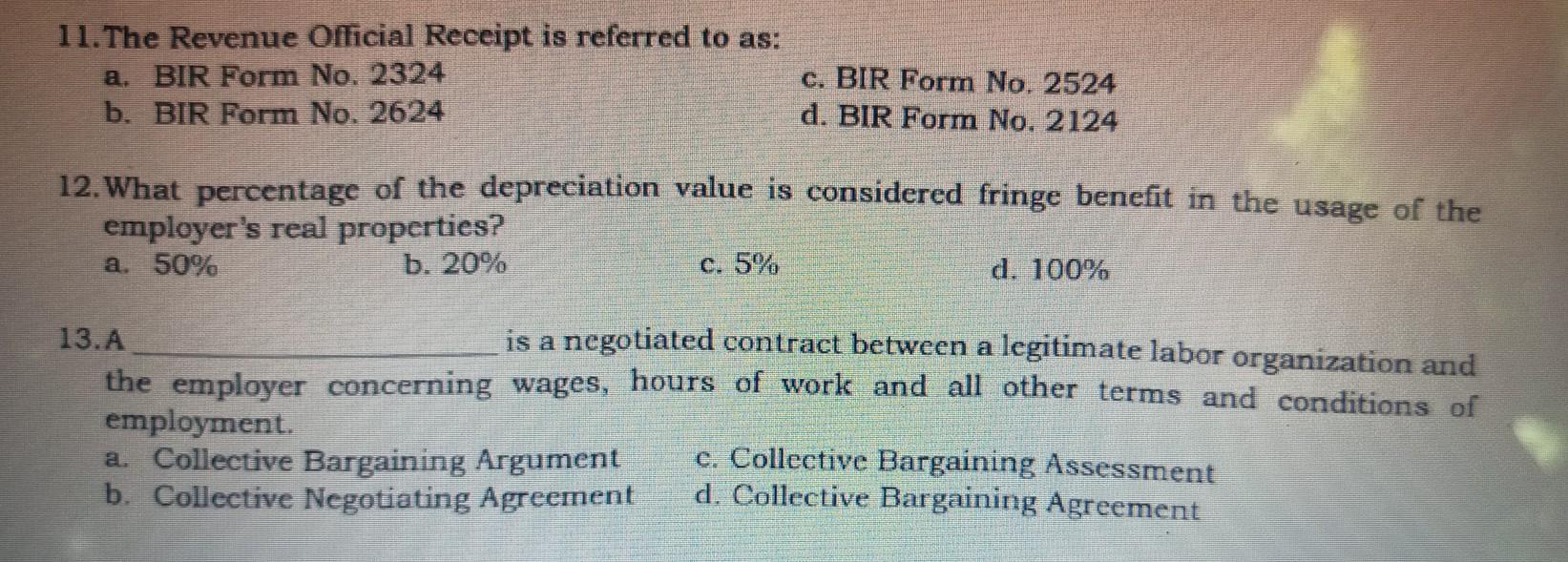 Solved 11. The Revenue Official Receipt is referred to as: | Chegg.com