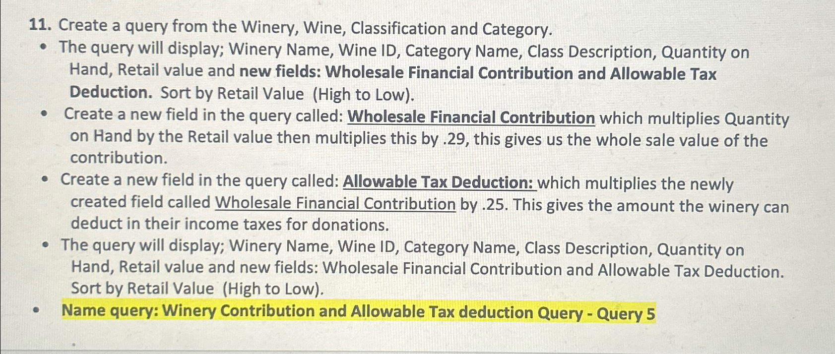 Solved Create a query from the Winery, Wine, Classification | Chegg.com