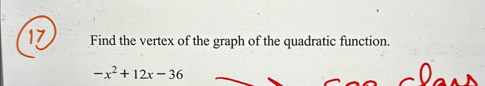 Solved (17) ﻿Find the vertex of the graph of the quadratic | Chegg.com