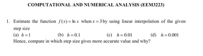 Solved COMPUTATIONAL AND NUMERICAL ANALYSIS (EEM3223) 1. | Chegg.com