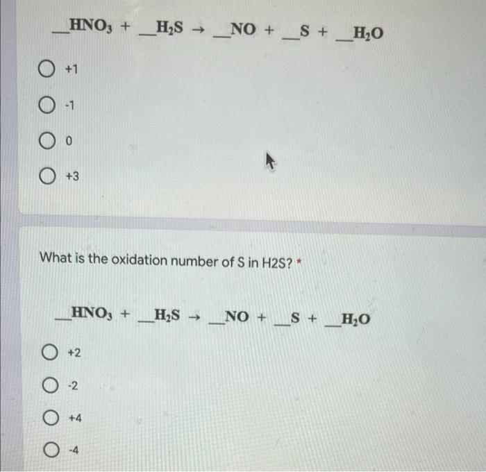 Solved HNO3 + HAS → __NO + + S H2O - L+ O LO 0 O +3 What is | Chegg.com