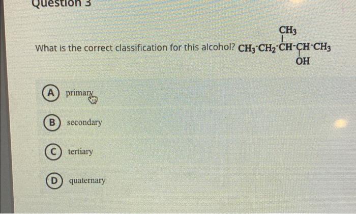 Solved What is the correct classification for this alcohol? | Chegg.com