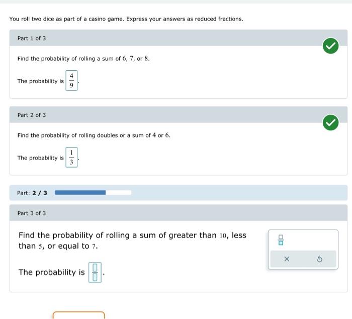 Solved You roll two dice as part of a casino game. Express | Chegg.com