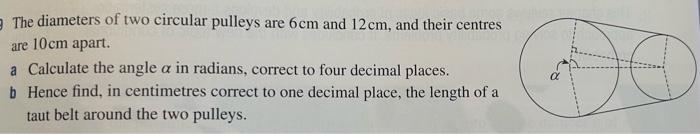 Solved The diameters of two circular pulleys are 6 cm and 12 | Chegg.com