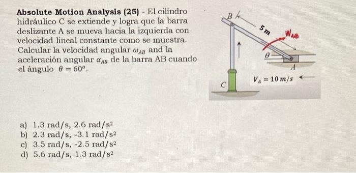 Solved Absolute Motion Analysis (25) - Hydraulic cylinder C | Chegg.com