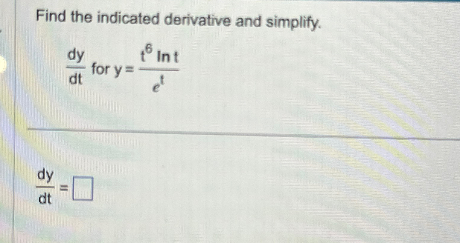 Solved Find the indicated derivative and simplify.dydt ﻿for | Chegg.com