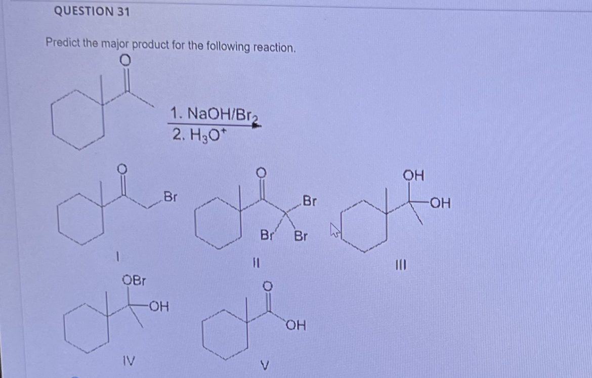 Solved QUESTION 31Predict the major product for the | Chegg.com
