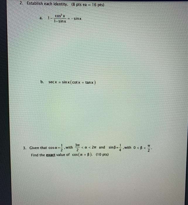 Solved 2. Establish each identity. (8 pts ea = 16 pts) a. 1- | Chegg.com Solved 2. Establish each identity. (8 pts ea = 16 pts) a. 1- | Chegg.com