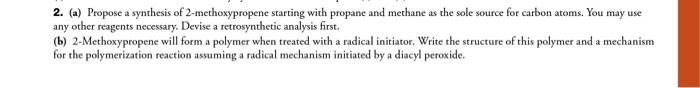 Solved 2. (a) Propose a synthesis of 2-methoxypropene | Chegg.com