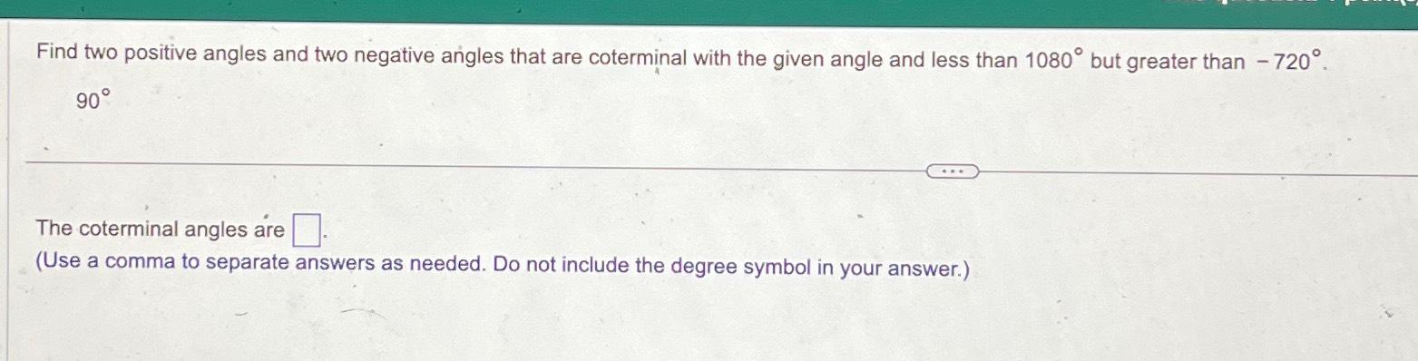 Solved Find two positive angles and two negative angles that | Chegg.com